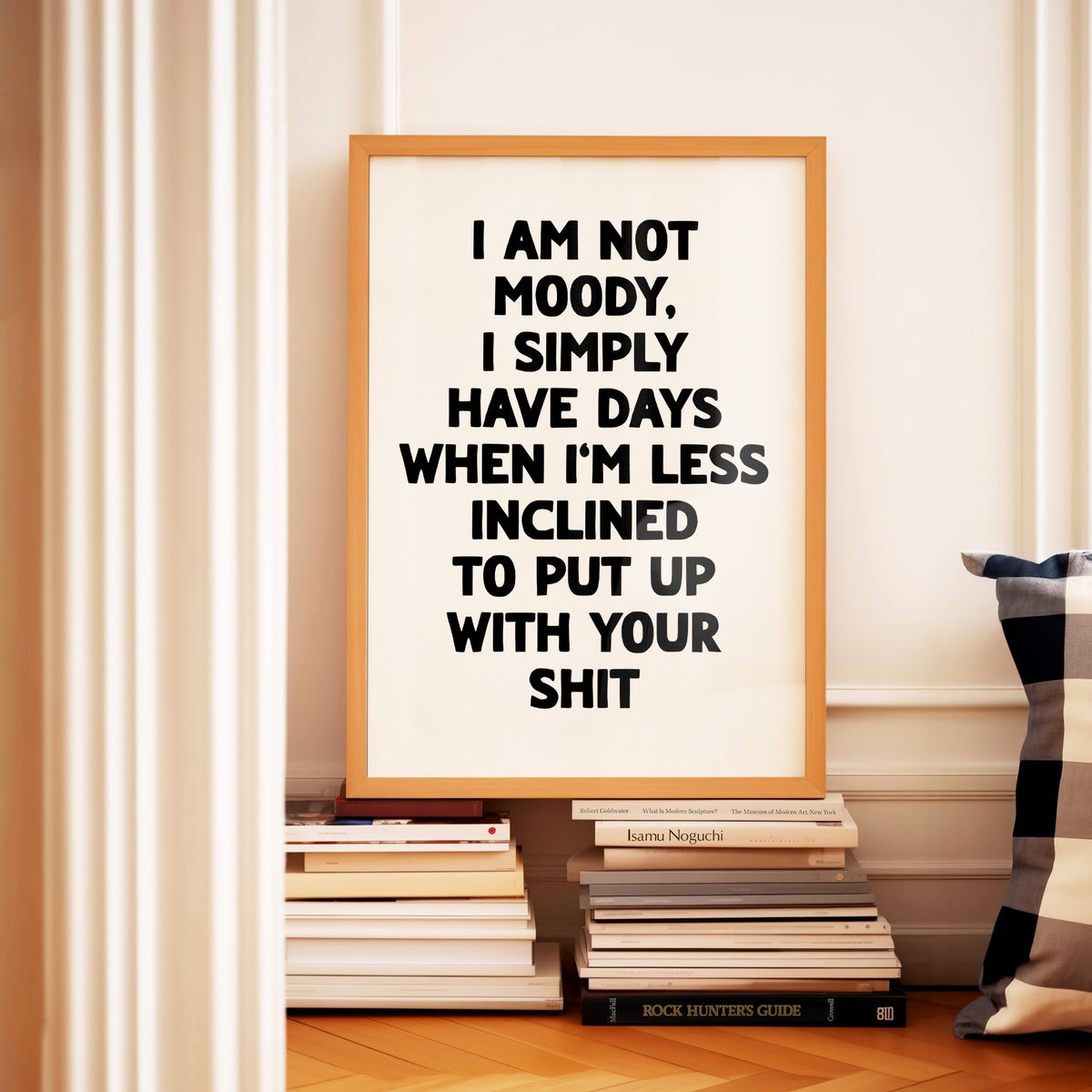 I Am Not Moody Print – Bobandolive